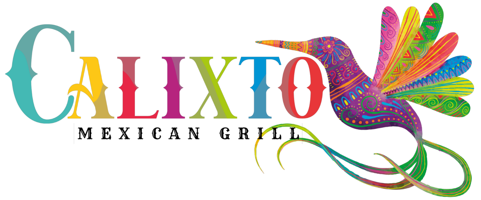 Calixto Mexican Grill - Your Neighborhood Mexican Restaurant